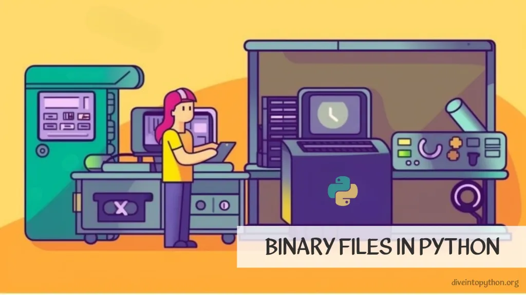 Operations With Binary Files In Python How To Read And Write In Binary